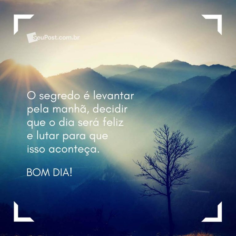 Manhã - Frases inspiradoras em nosso site - Seu Post